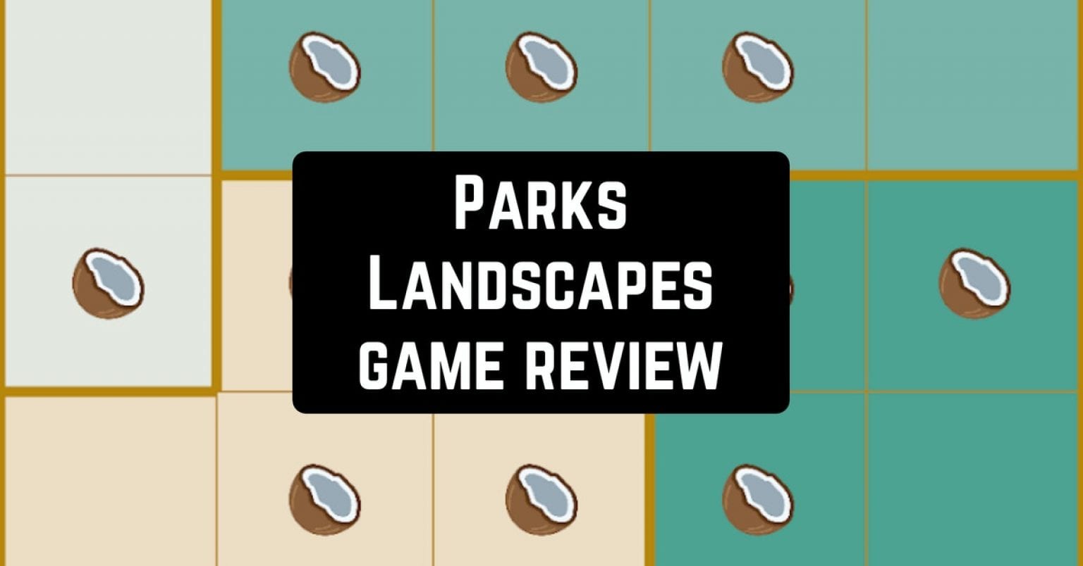 Parks Landscapes game review | Freeappsforme - Free apps for Android ...