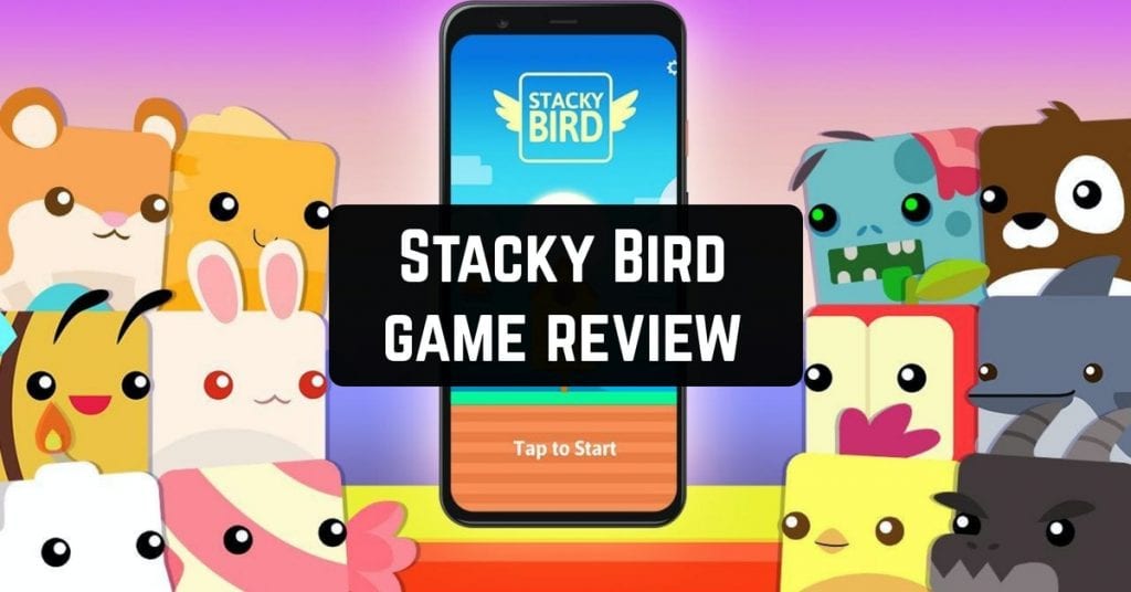 Stacky Bird game review | Freeappsforme - Free apps for Android and iOS