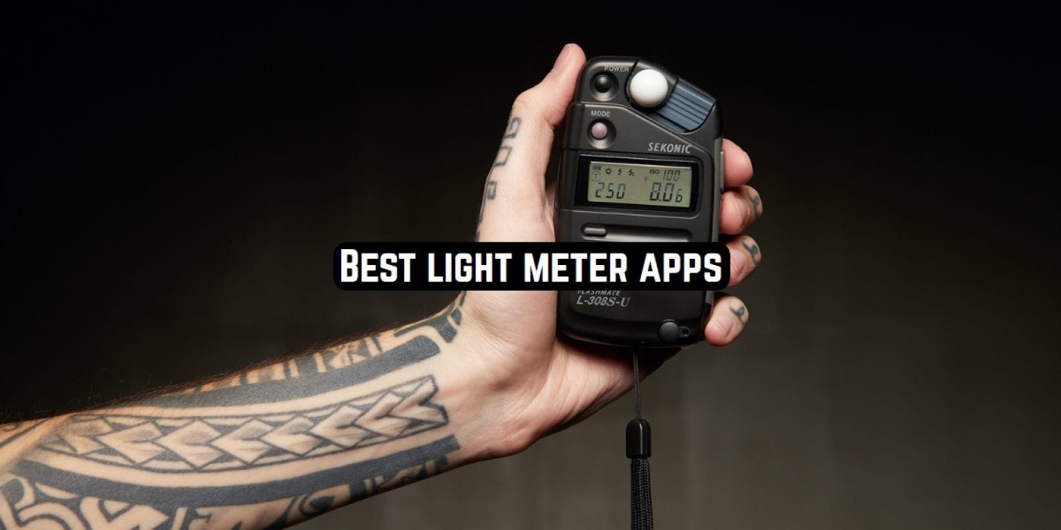 15 Best light meter apps for Android & iOS | Free apps for Android and iOS