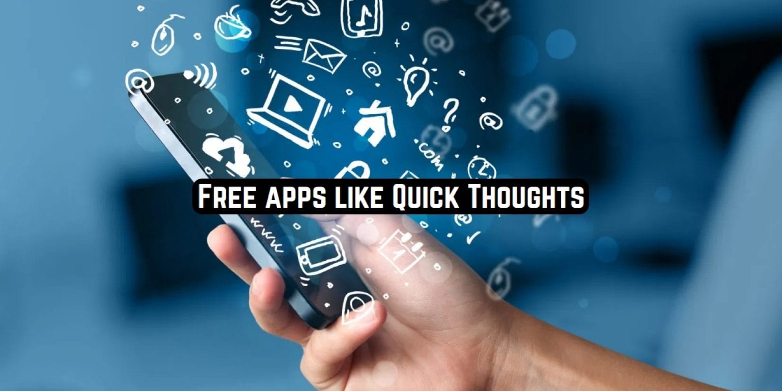 11 Free apps like Quick Thoughts for Android & iOS | Freeappsforme ...