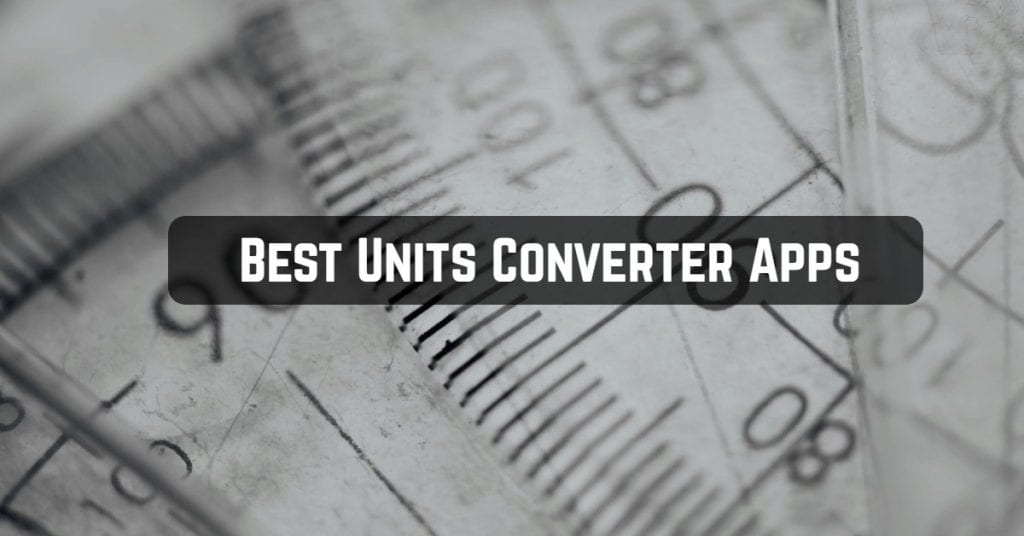 11 Best Unit Converter Apps for Android & iOS | Free apps for Android ...