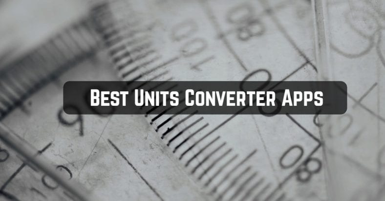 11 Best Unit Converter Apps for Android & iOS | Free apps for Android ...