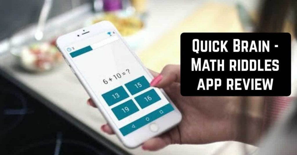 Quick Brain - Math riddles app review | Freeappsforme - Free apps for ...