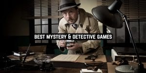 16 Best Mystery & Detective Games for Android & iOS| Freeappsforme ...