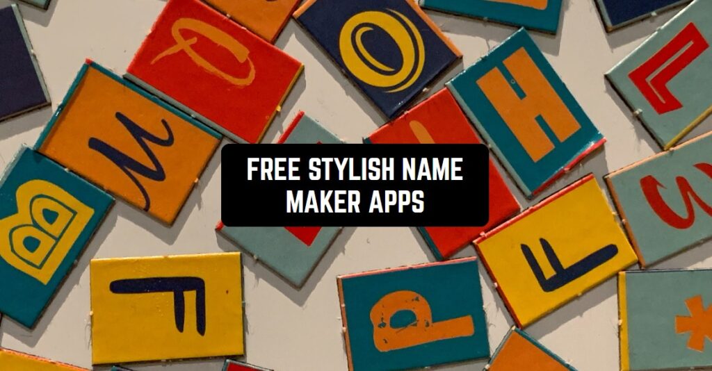 12 Free Stylish Name Maker Apps for Android & iOS | Freeappsforme ...