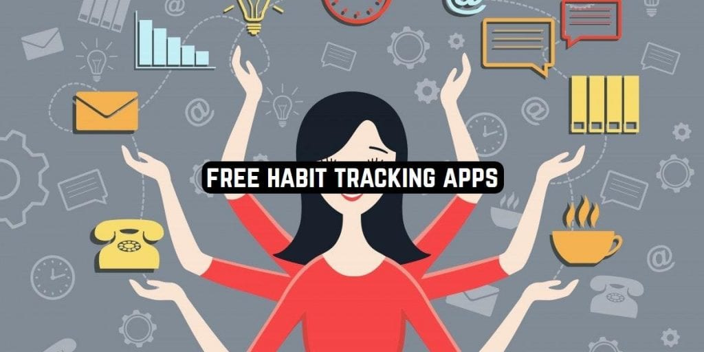 11 Free Habit Tracking Apps for Android & iOS | Freeappsforme - Free ...