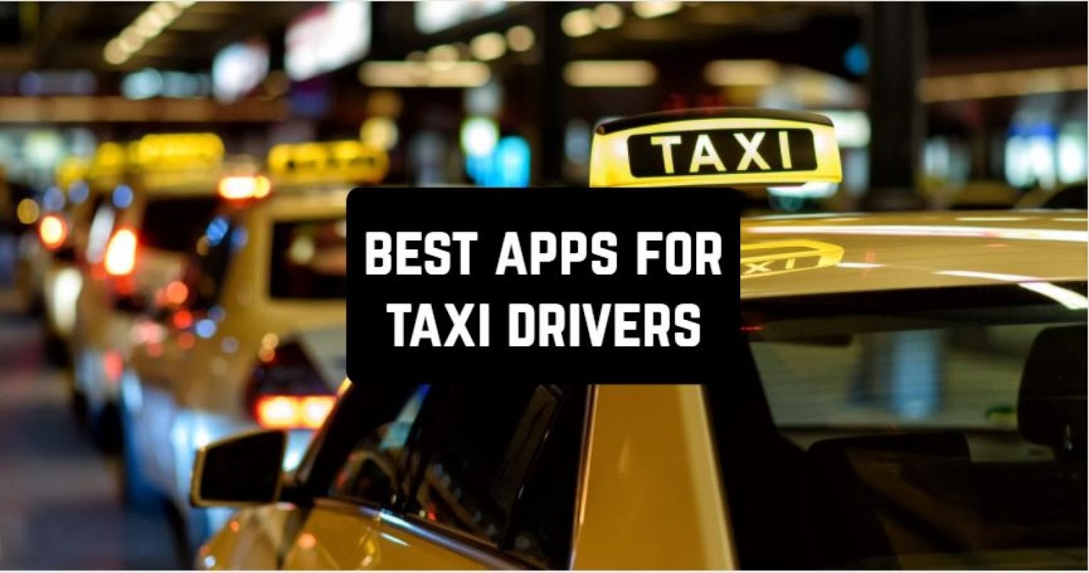 7 Best Apps for Taxi Drivers (Android & iOS) | Freeappsforme - Free ...