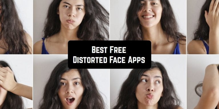 7 Free Distorted Face Apps (Android & iOS) | Free apps for Android and iOS