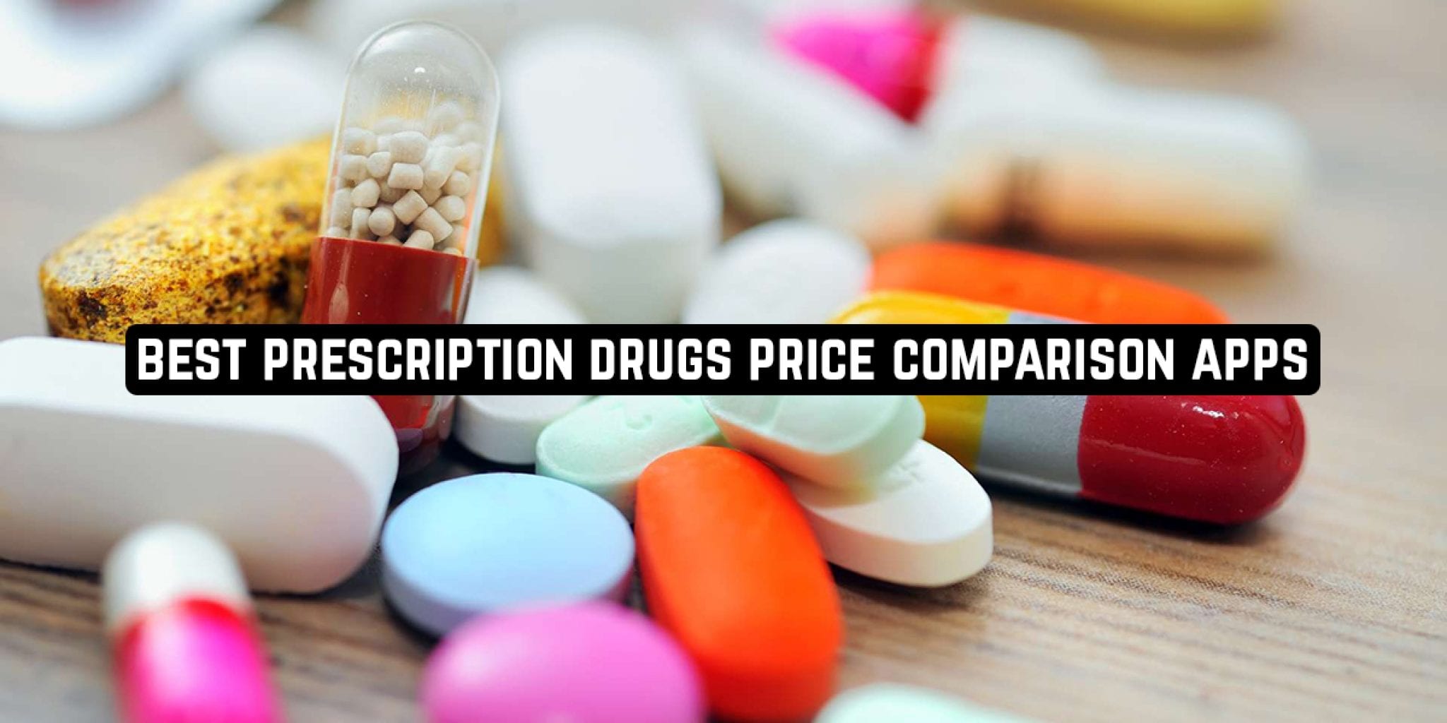 7 Best Prescription Drug Price Comparison Apps | Freeappsforme - Free ...