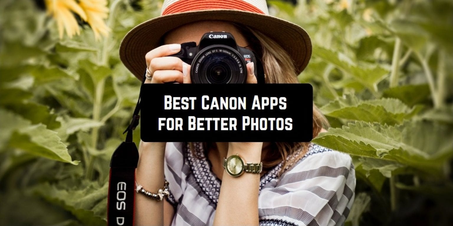 7 Best Canon Apps for Better Photos (Android & iOS) | Free apps for ...