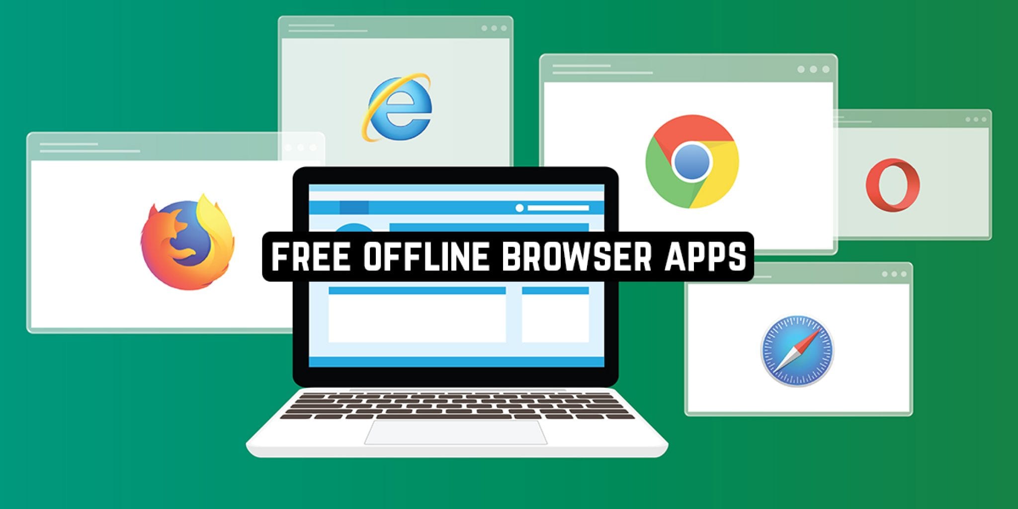 7 Free Offline Browser Apps for Android & iOS | Free apps for Android ...