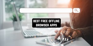 9 Free Offline Browser Apps for Android & iOS| Freeappsforme - Free ...