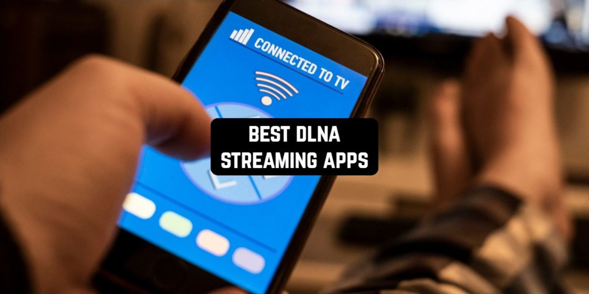 11 Best DLNA Streaming Apps for Android | Freeappsforme - Free apps for ...