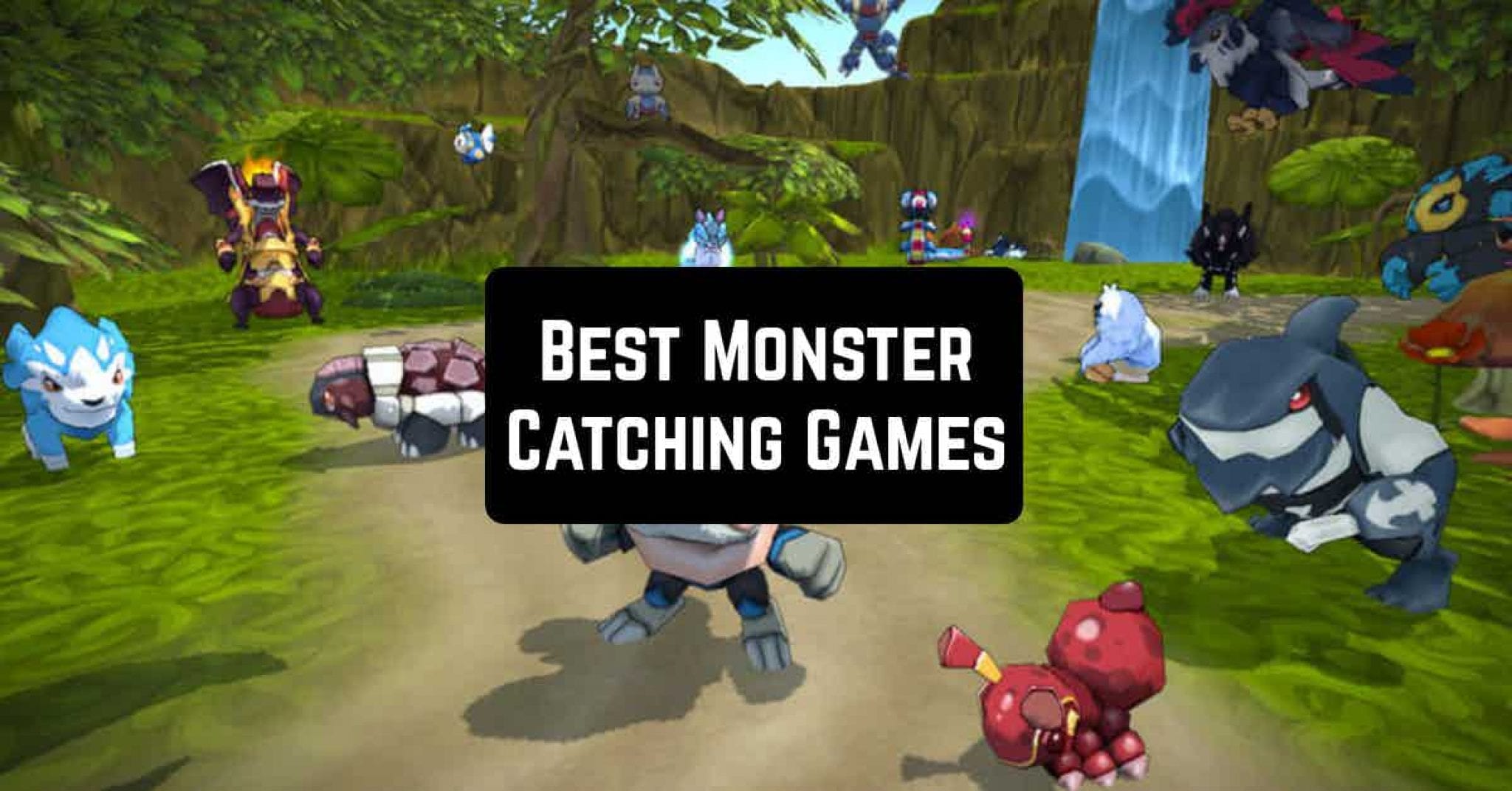 11 Best Monster Catching Games for Android & iOS | Free apps for ...