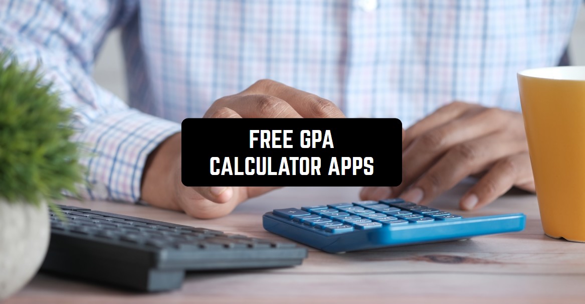 10 Free GPA Calculator Apps for Android & iOS | Freeappsforme - Free ...