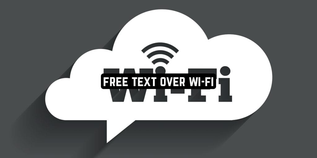 11 Free Text Over WiFi Apps for Android & iOS | Freeappsforme - Free ...