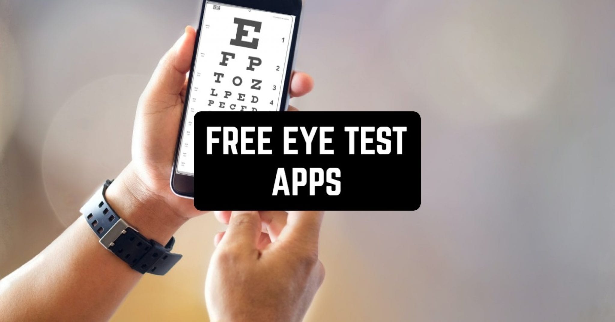 7 Free Eye Test Apps for Android & iOS | Freeappsforme - Free apps for ...