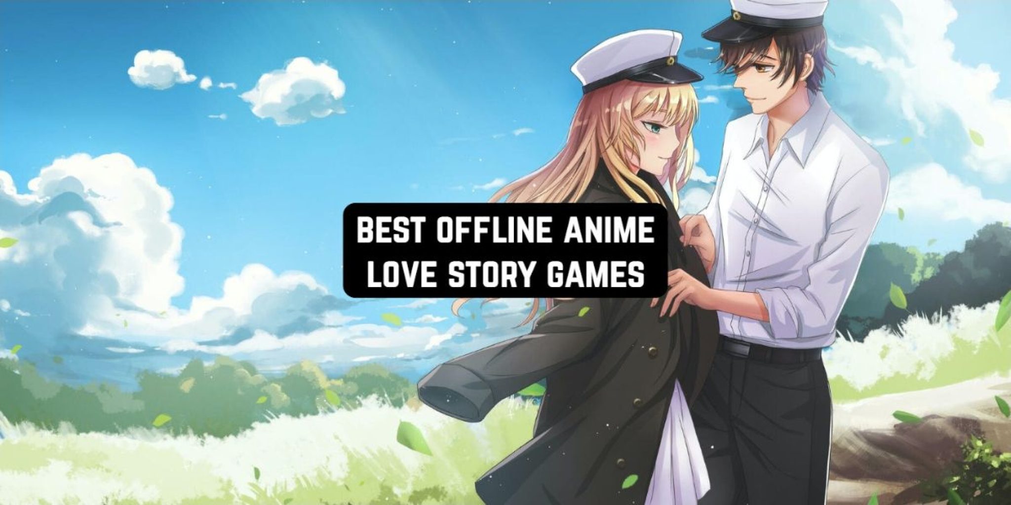 14 Best Offline Anime Love Story Games for Android & iOS ...