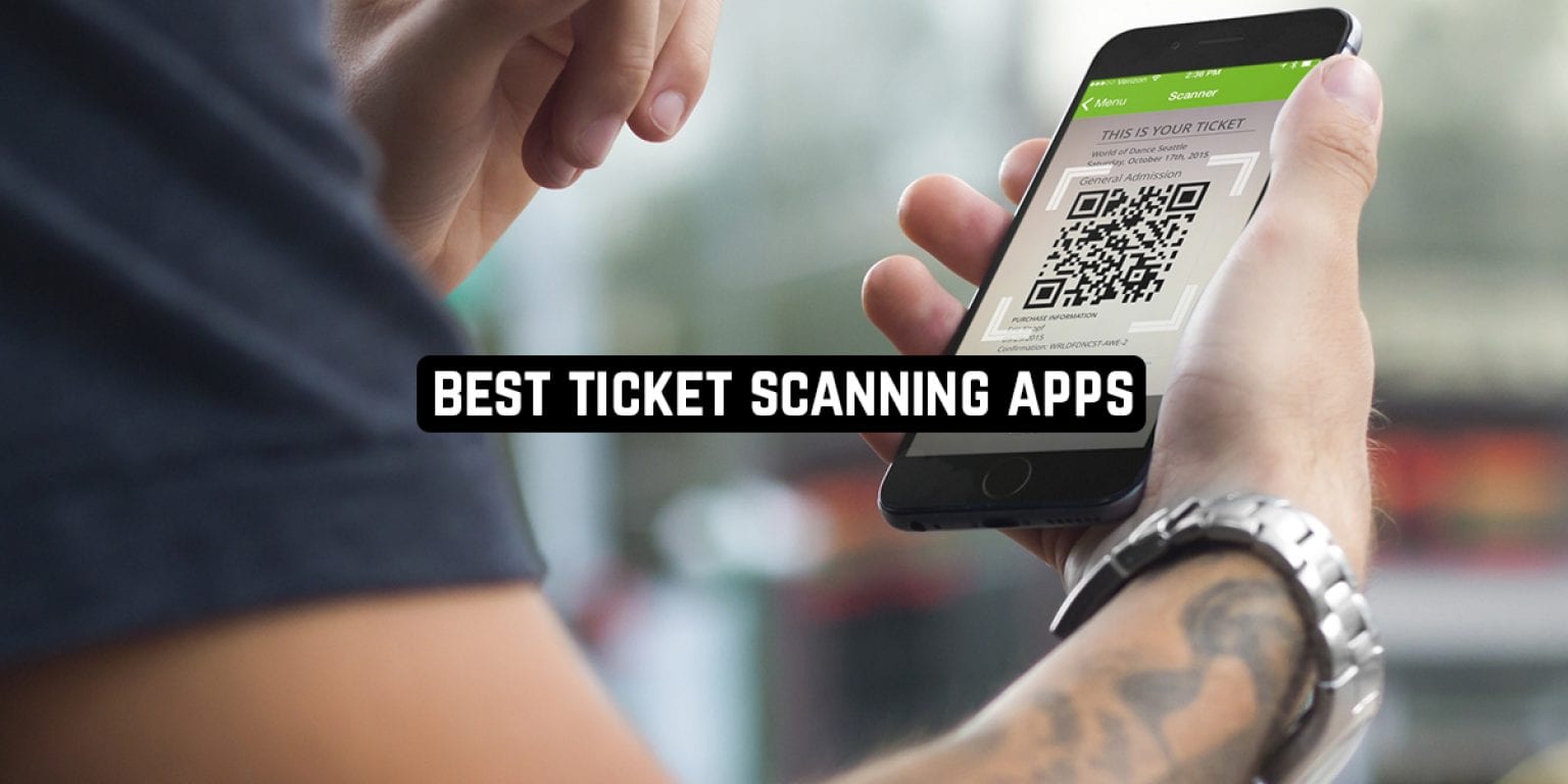 11 Best Ticket Scanning Apps for Android & iOS 2023 | Freeappsforme ...