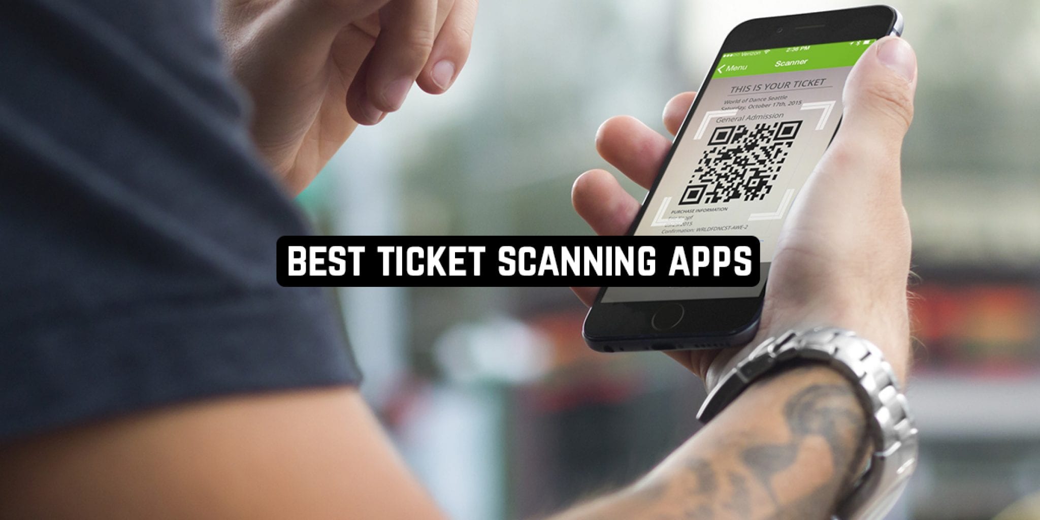 11 Best Ticket Scanning Apps for Android & iOS 2023 | Freeappsforme ...