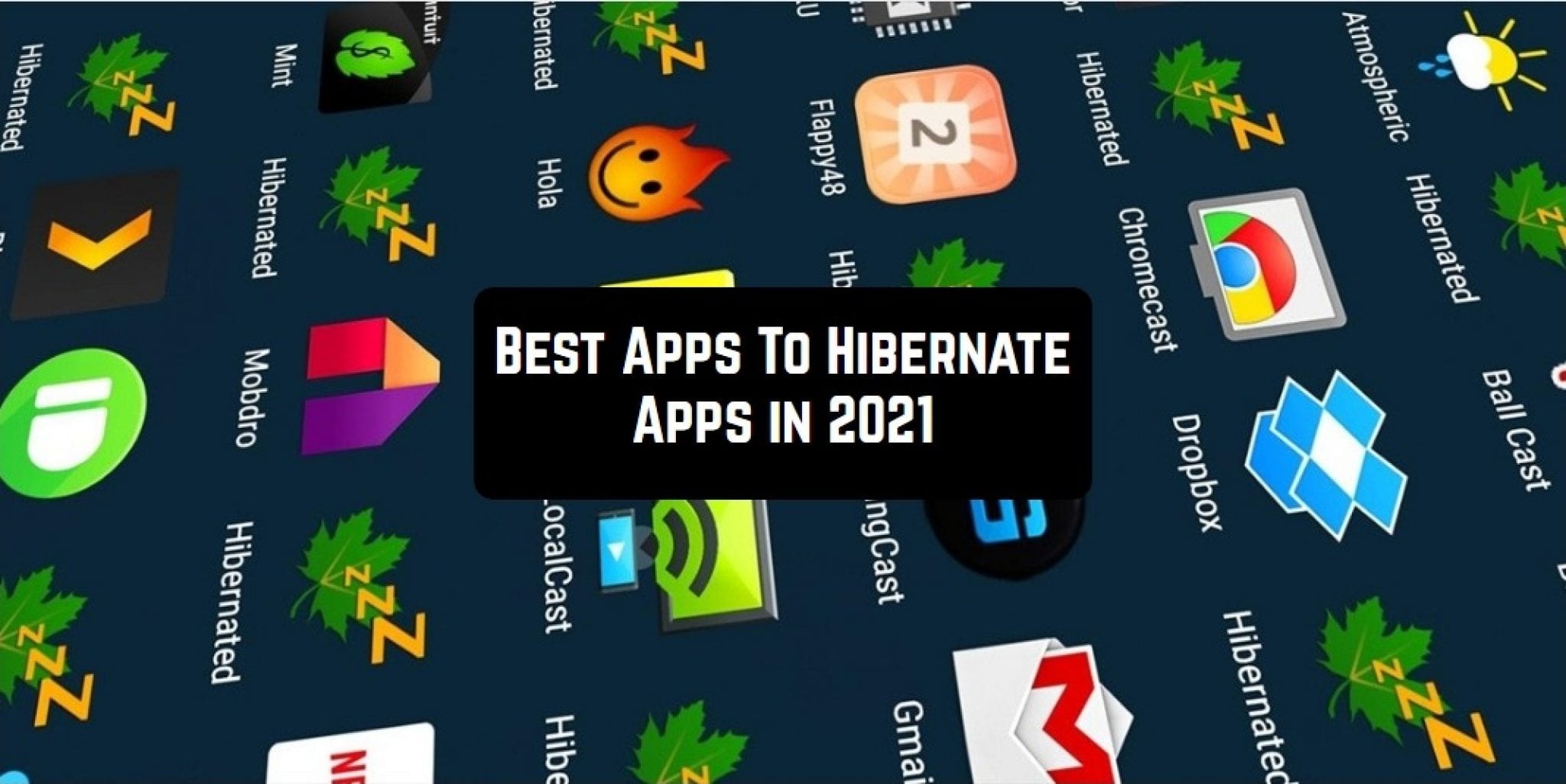 9 Best Apps To Hibernate Apps in 2022 (Android & iOS) | Free apps for Android and iOS
