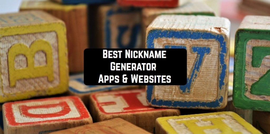 8 Best Nickname Generator Apps & Websites | Free apps for Android and iOS
