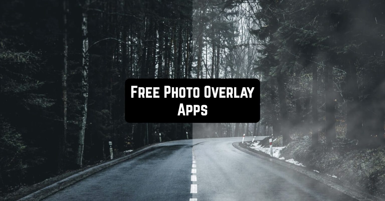 11 Free Photo Overlay Apps for Android & iOS | Free apps for Android ...