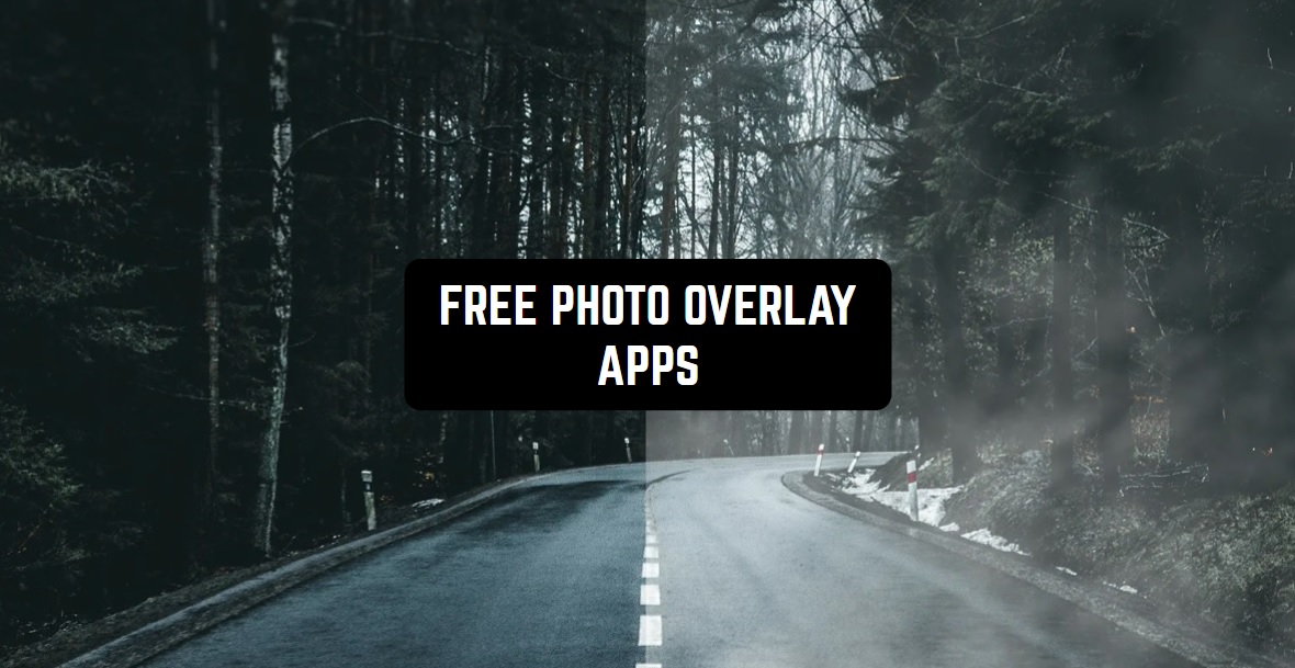 12 Free Photo Overlay Apps for Android & iOS | Freeappsforme - Free ...