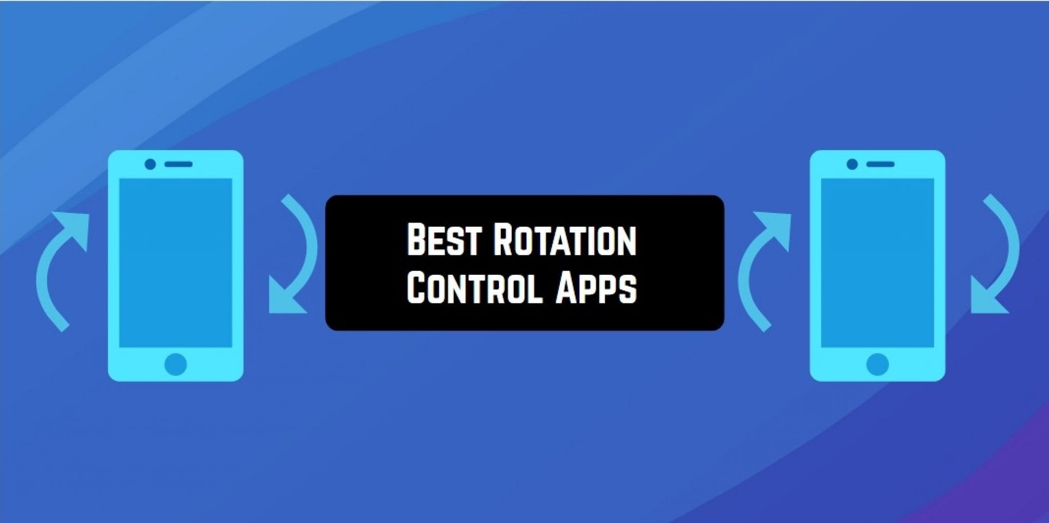 7 Best Rotation Control Apps for Android | Freeappsforme - Free apps ...
