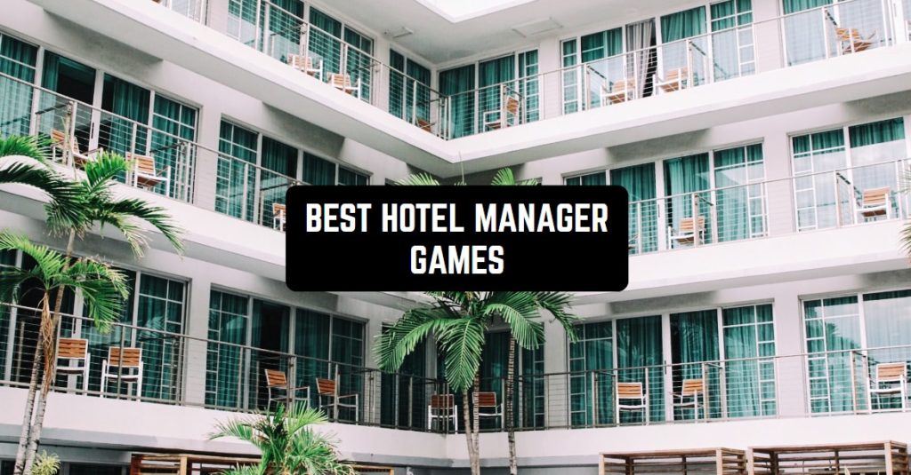 13 Best Hotel Manager Games for Android & iOS | Freeappsforme - Free apps for Android and iOS