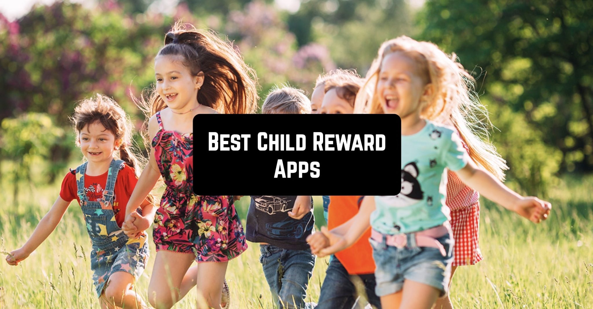 7 Best Child Reward Apps for Android & iOS | Free apps for Android and iOS