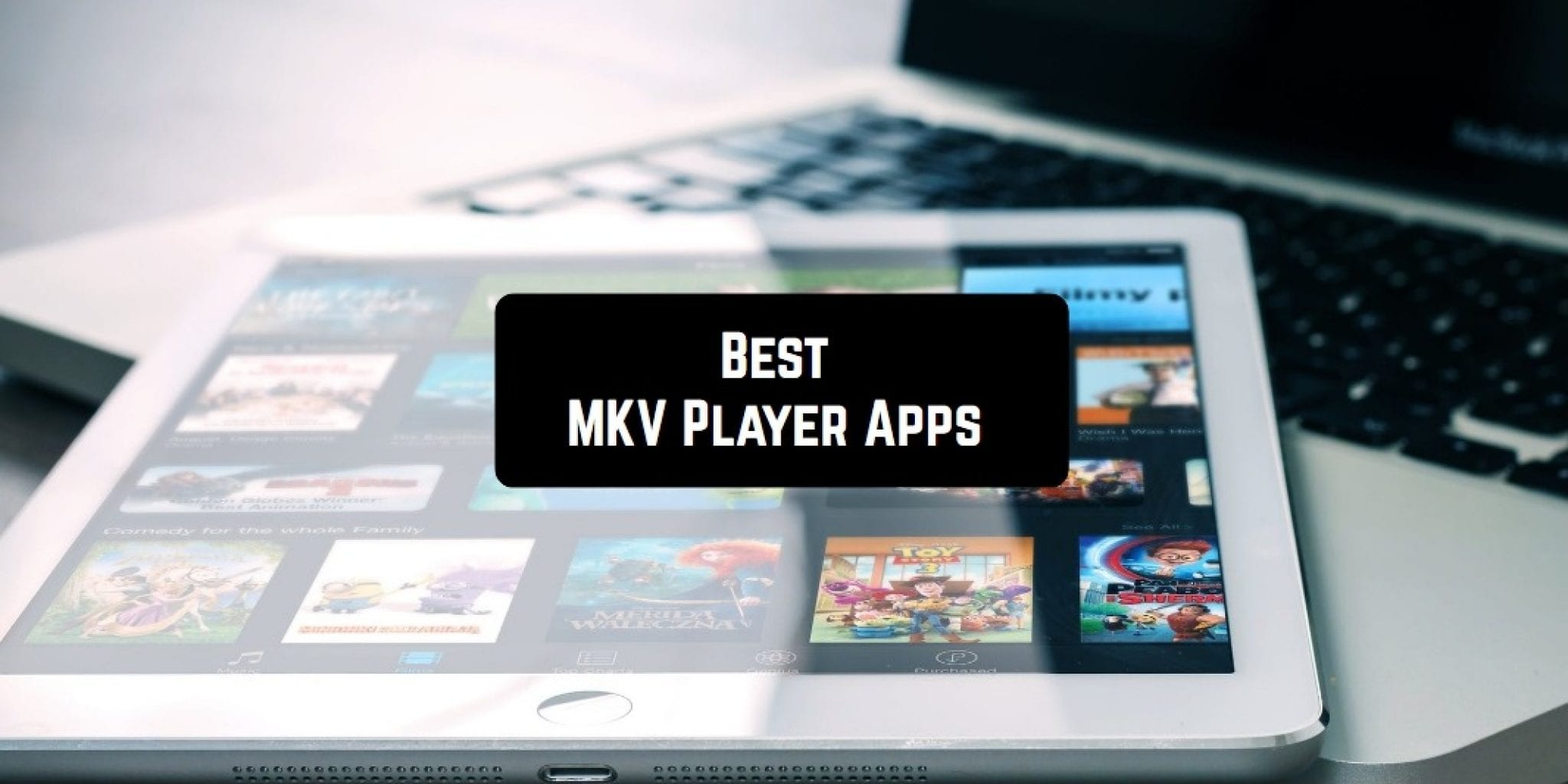 7 Best MKV Player Apps for Android & iOS | Freeappsforme - Free apps ...