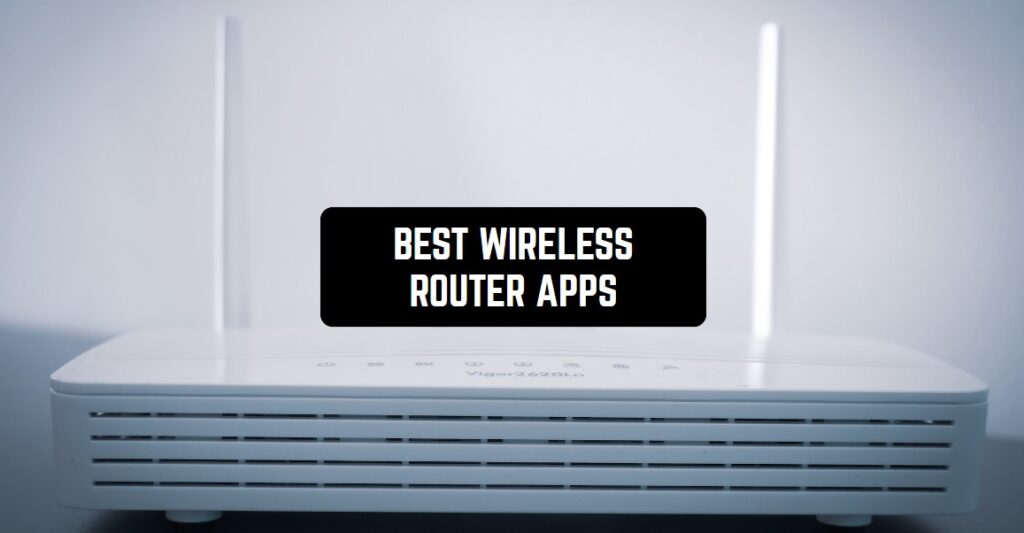 6 Best Wireless Router Apps in 2025 (Android & iOS) | Freeappsforme ...