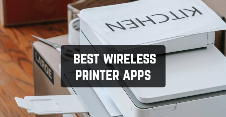 9 Best Wireless Printer Apps for Android | Free apps for Android and iOS