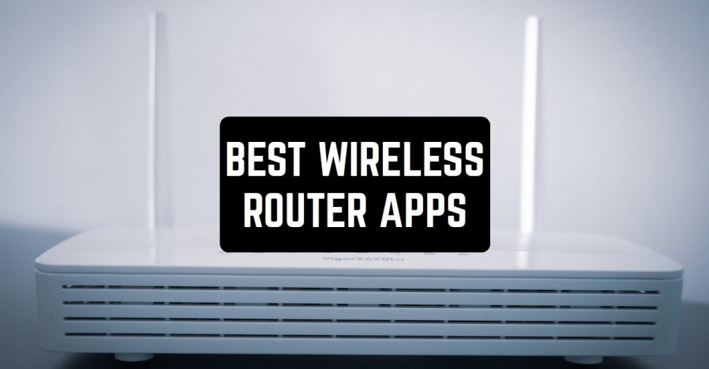 5 Best Wireless Router Apps in 2023 (Android & iOS) | Freeappsforme ...