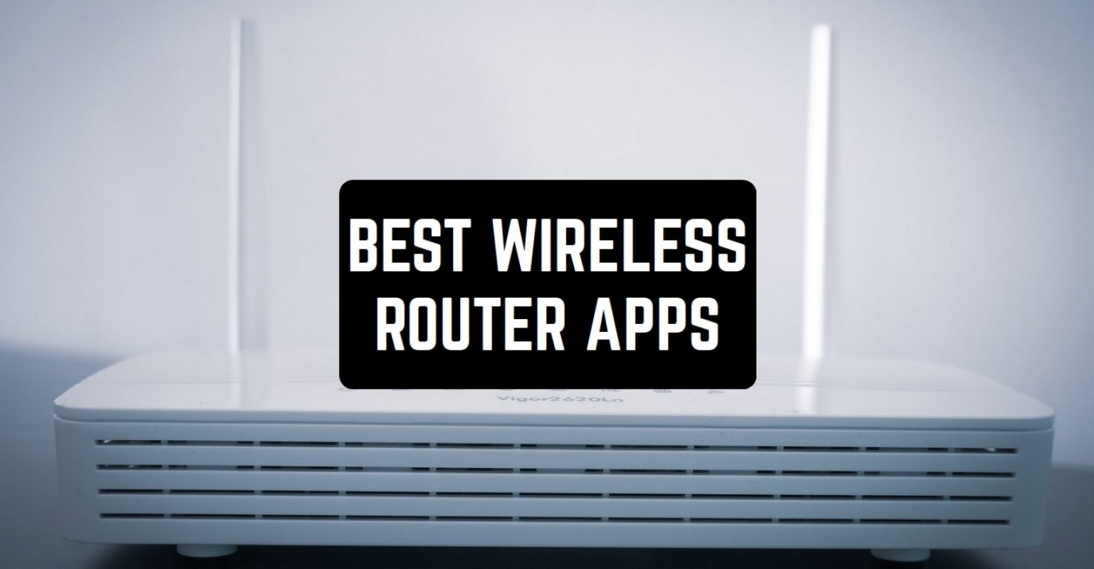 5 Best Wireless Router Apps in 2023 (Android & iOS) | Freeappsforme ...