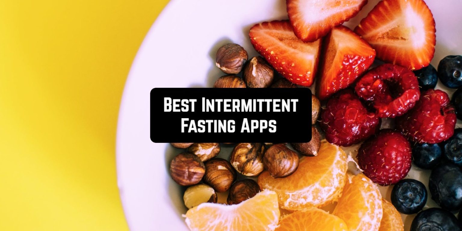 11 Best Intermittent Fasting Apps In 2024 Android IOS