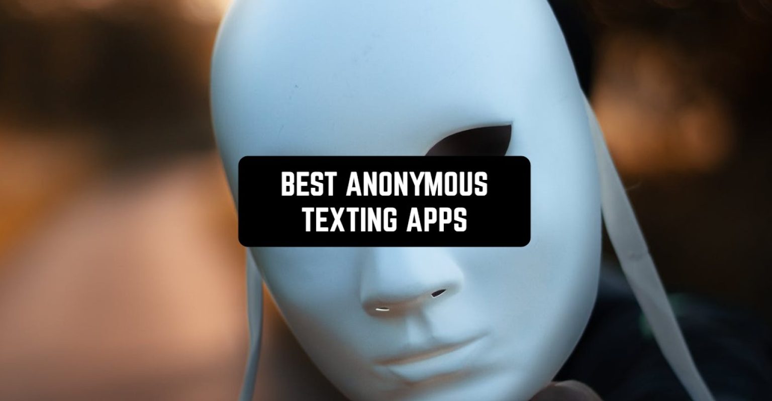 13 Best Anonymous Texting Apps in 2025 for Android & iOS ...