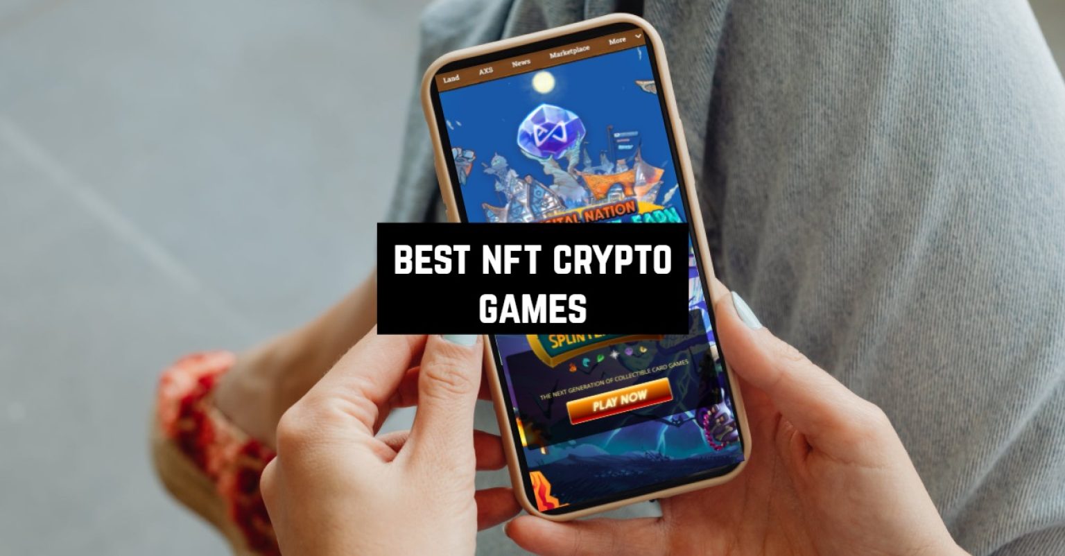 9 Best NFT Crypto Games in 2022 (Android & iOS) | Free apps for Android ...