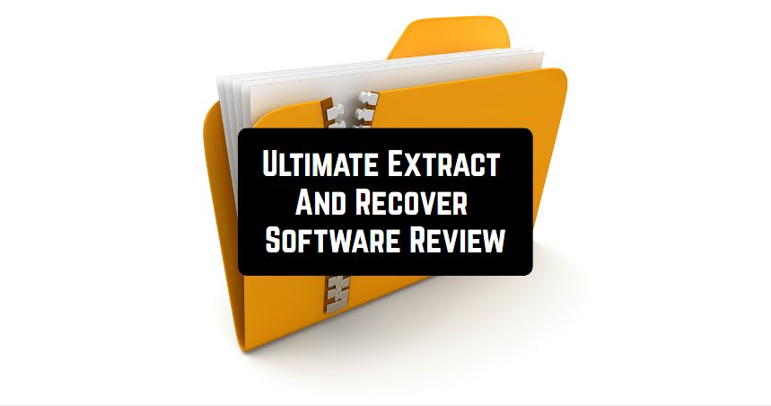 Ultimate Extract And Recover Software Review | Freeappsforme - Free ...