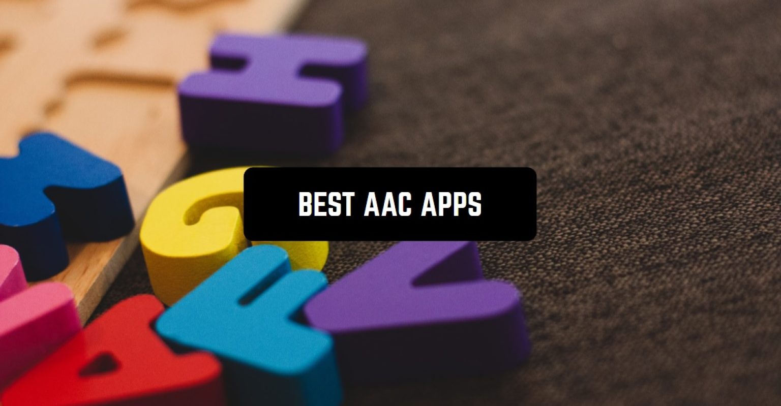 10 Best AAC Apps for Android & iOS | Freeappsforme - Free apps for ...