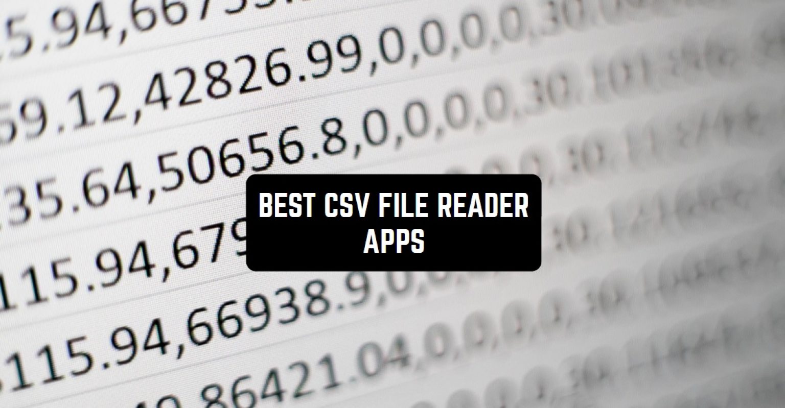 9 Best CSV File Reader Apps for Android & iOS | Freeappsforme - Free apps for Android and iOS