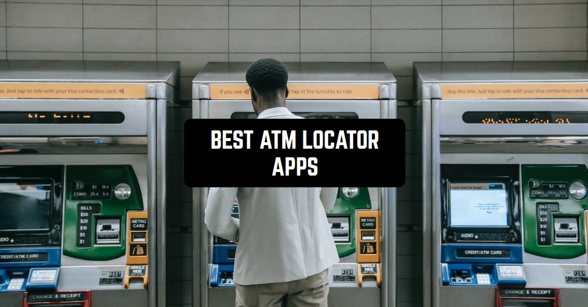 6 Best ATM Locator Apps for Android & iOS | Freeappsforme - Free apps ...