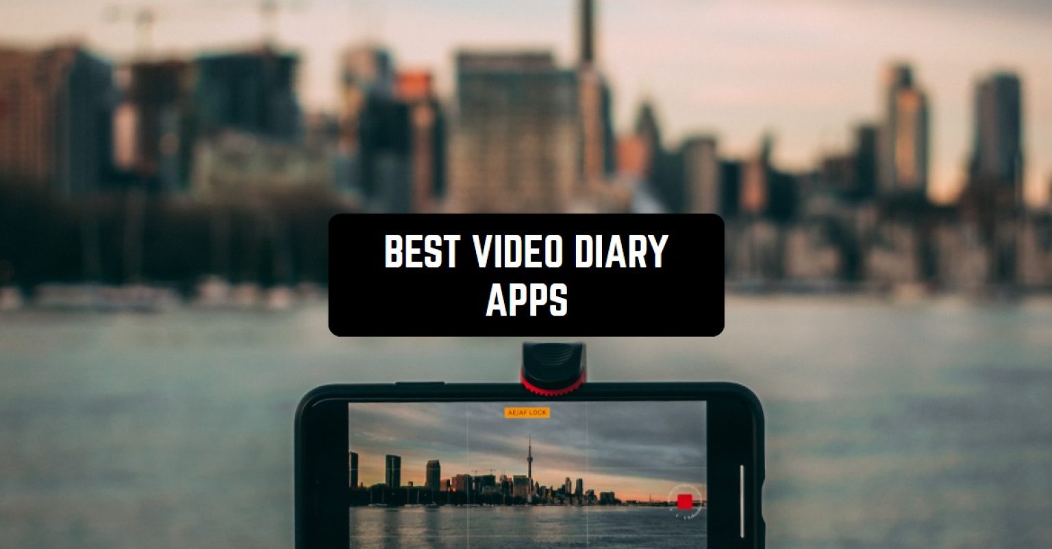 9 Best Video Diary Apps in 2025 (Android & iOS) | Freeappsforme - Free ...