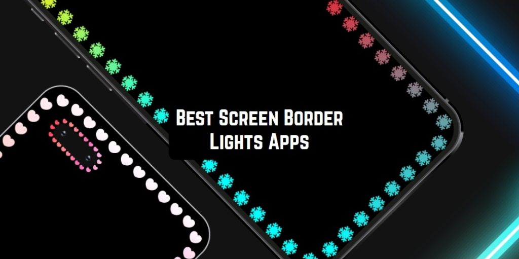 9 Best Screen Border Lights Apps for Android | Freeappsforme - Free ...