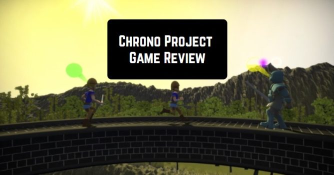 Chrono Project Game Review Freeappsforme Free Apps For Android And Ios