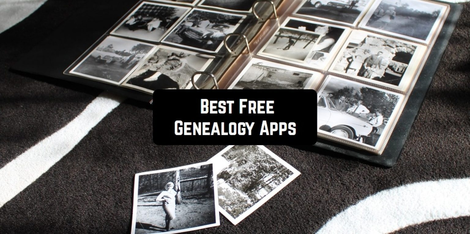 9 Free Genealogy Apps for Android & iOS | Free apps for Android and iOS