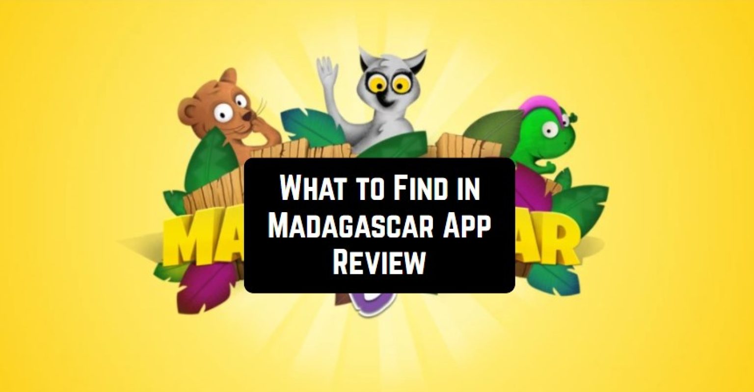 What to Find in Madagascar App Review | Freeappsforme - Free apps for ...