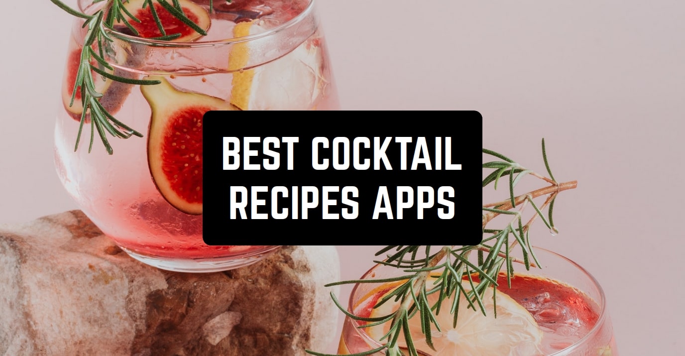 11 Best Cocktail Recipes Apps for Android & iOS | Freeappsforme - Free ...
