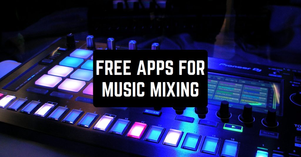9 Free Apps for Music Mixing (Android & iOS) | Freeappsforme - Free ...